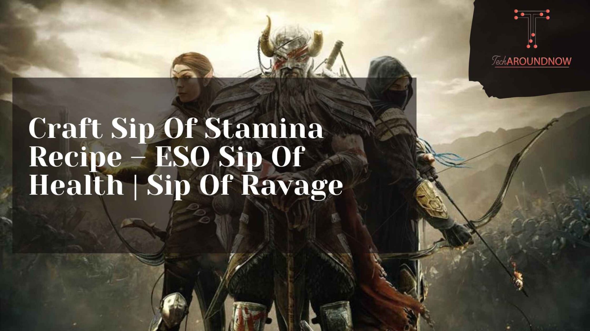 Craft ESO Sip Of Stamina Recipe – ESO Sip Of Health | Sip Of Ravage ...